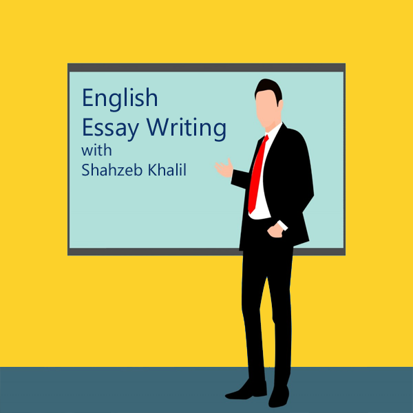 Essay & Composition with Shahzeb Khalil